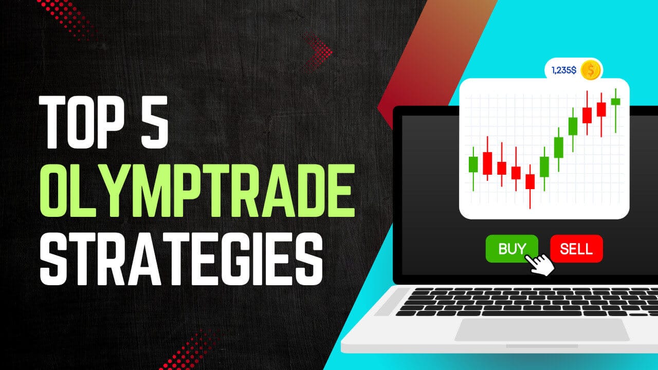 Top 5 Best Olymp Trade Strategies