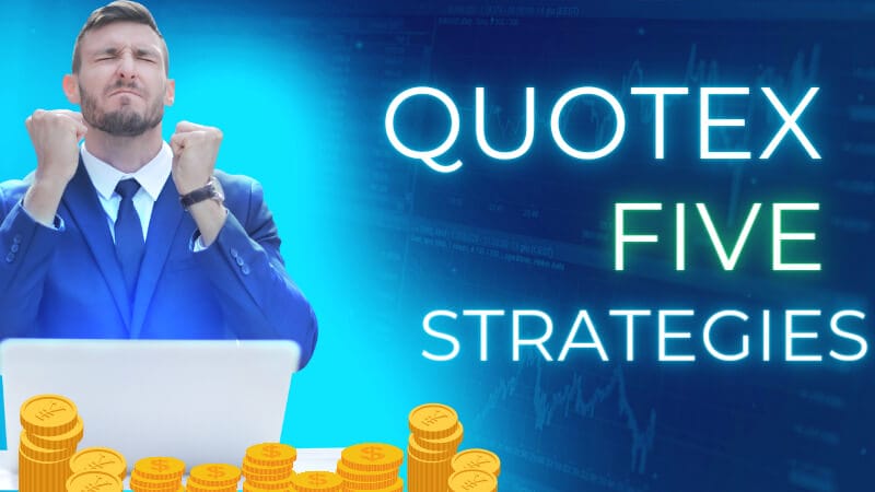 Quotex 5 Strategies To Boost Performance - Ultimatefxtools