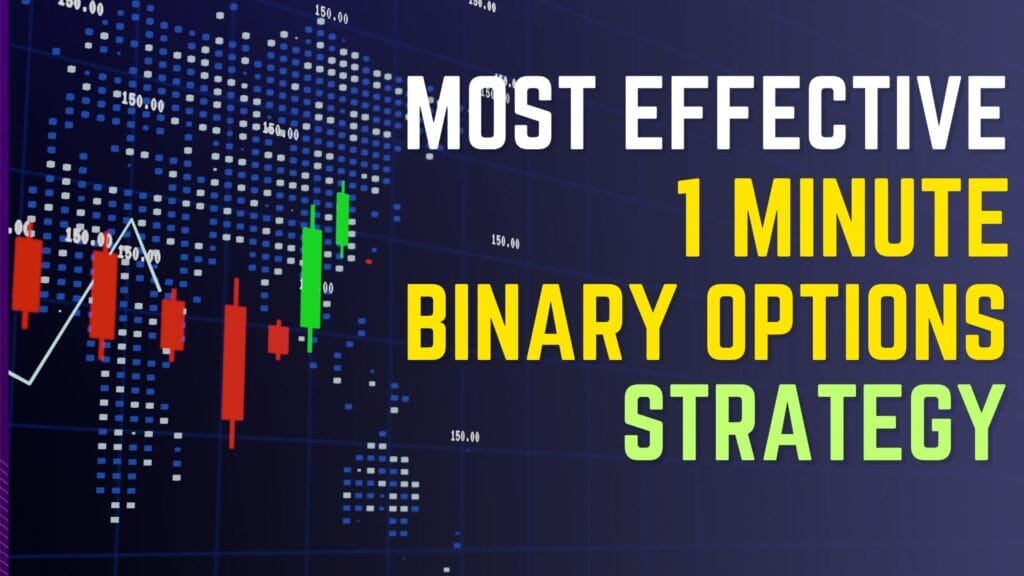The Most Effective 1 Minute Binary Options Strategy - Ultimatefxtools